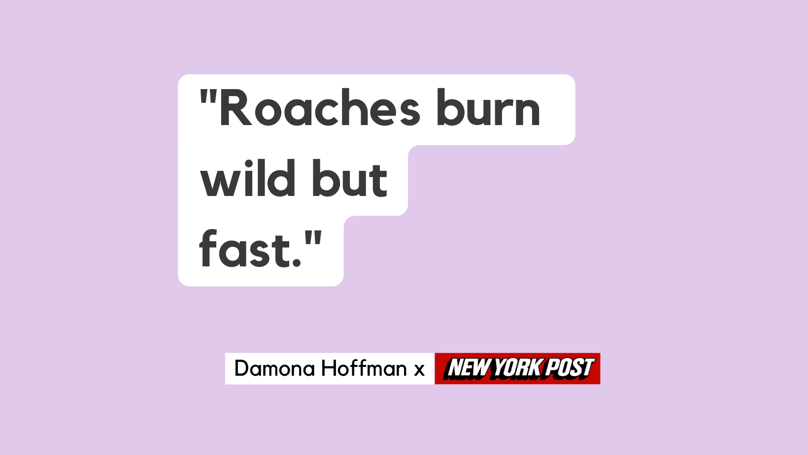 The New York Post: What is 'roaching'? - Damona Hoffman